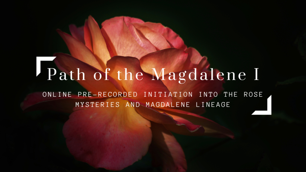Path of the Magdalene – Level I – Online Pre-recorded Launch – Path of the Magdalene